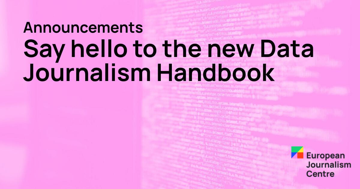 Say Hello To The New Data Journalism Handbook